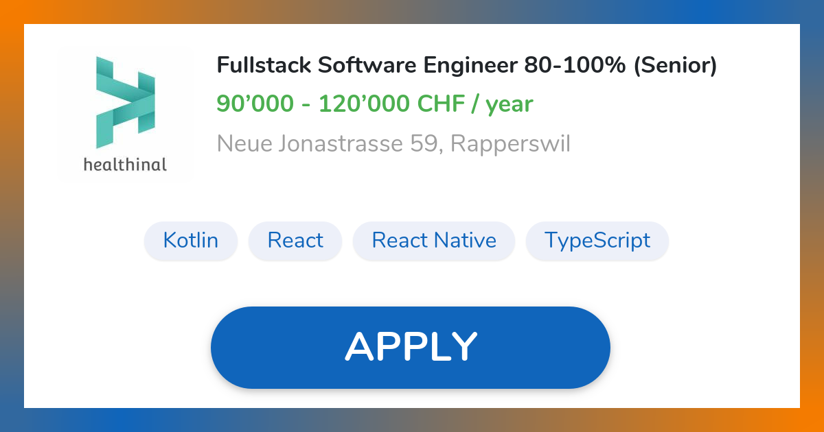 Fullstack Software Engineer 80-100% (Senior) Job in Rapperswil | healthinal