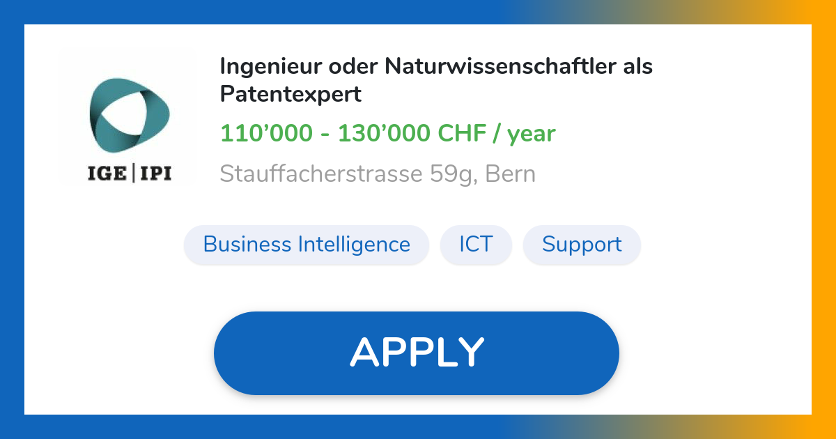 Ingenieur oder Naturwissenschaftler als Patentexpert Job in Bern | IGE ...