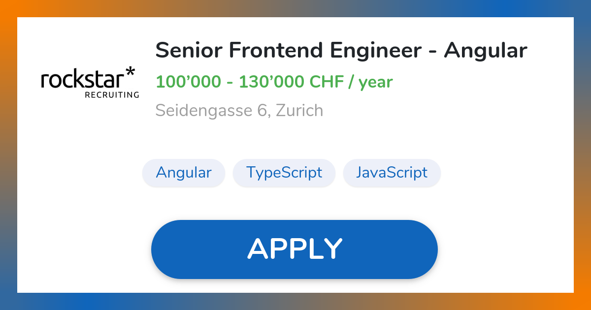 Senior Frontend Engineer - Angular Job in Zurich | Rockstar Recruiting AG