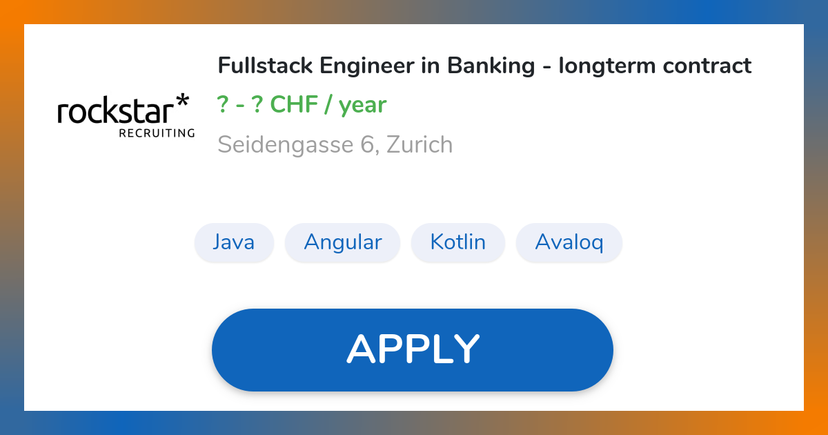 Fullstack Engineer in Banking - longterm contract Job in Zurich ...