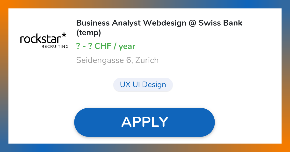 Business Analyst Webdesign @ Swiss Bank (temp) Job in Zurich | Rockstar ...