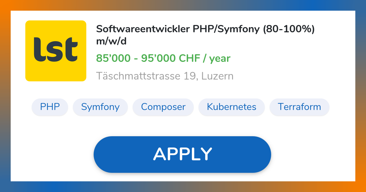Softwareentwickler PHP/Symfony (80-100%) m/w/d Job in Luzern | LST AG