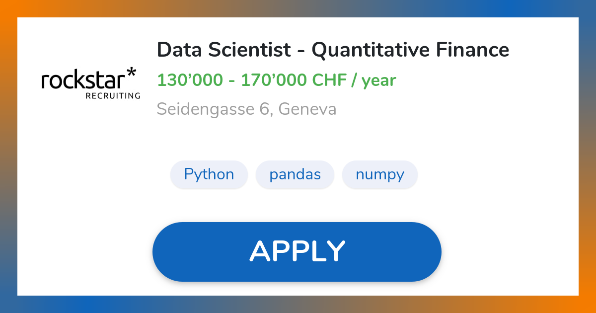 Data Scientist - Quantitative Finance Job in Geneva | Rockstar ...