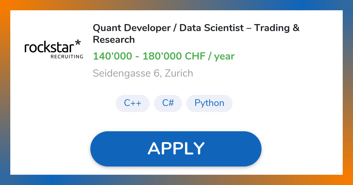 Quant Developer / Data Scientist – Trading & Research Job in Zurich ...