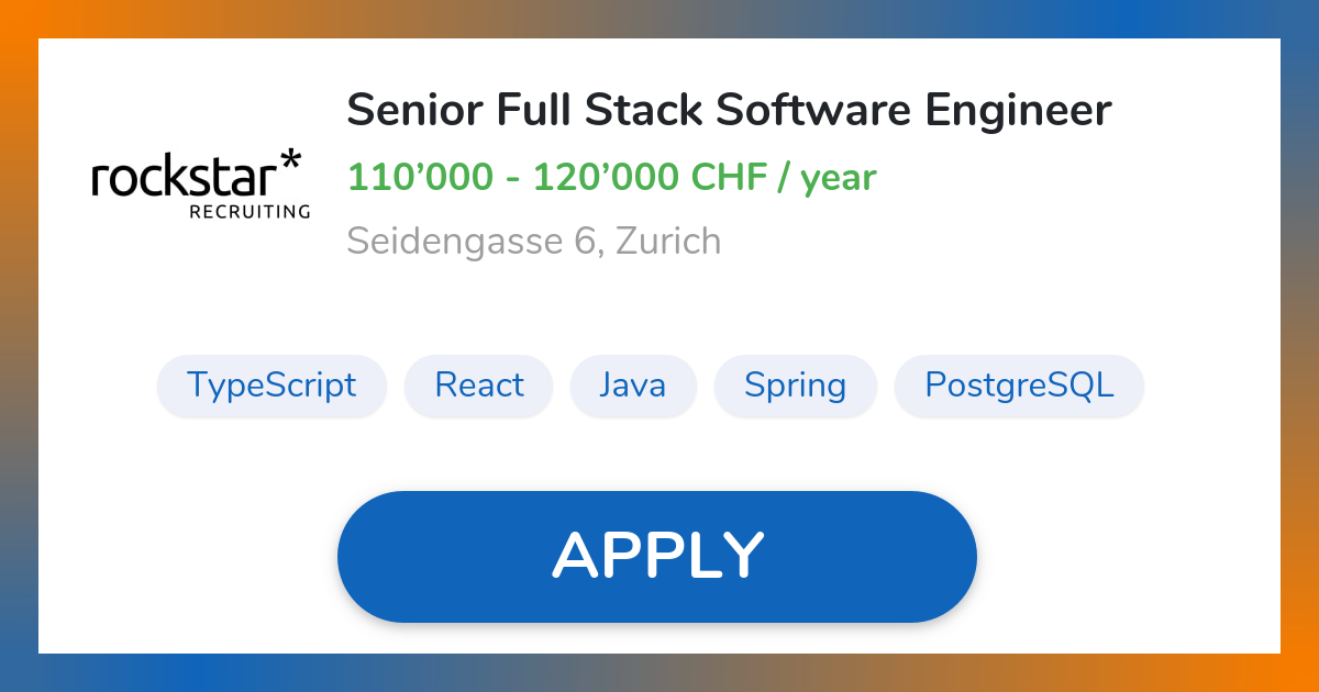 Senior Full Stack Software Engineer Job in Zurich | Rockstar Recruiting AG